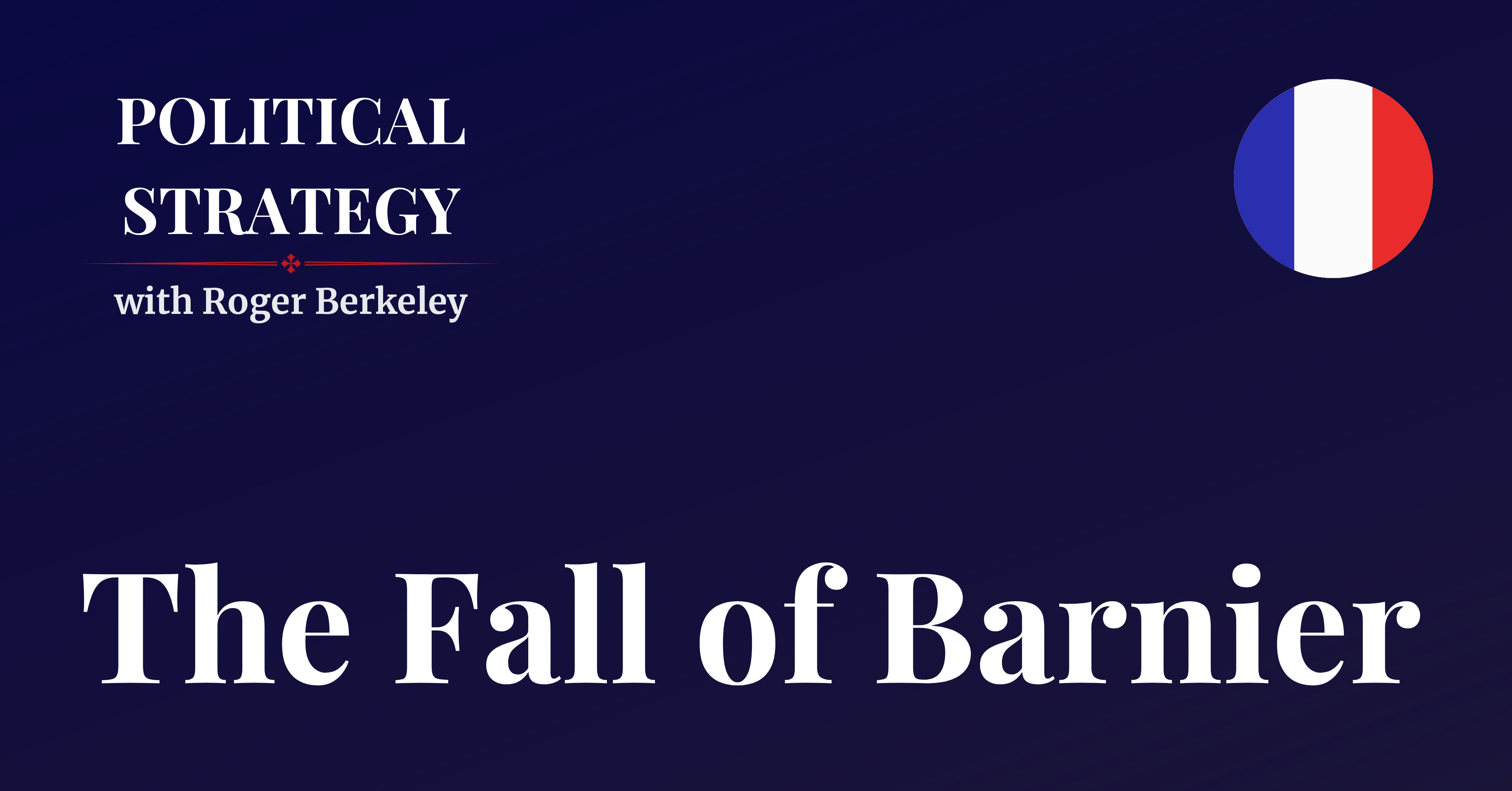 The Fall of Barnier - Birch Lea Strategies